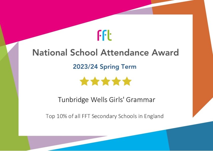 FFT Attendance Award - News - Tunbridge Wells Girls' Grammar School